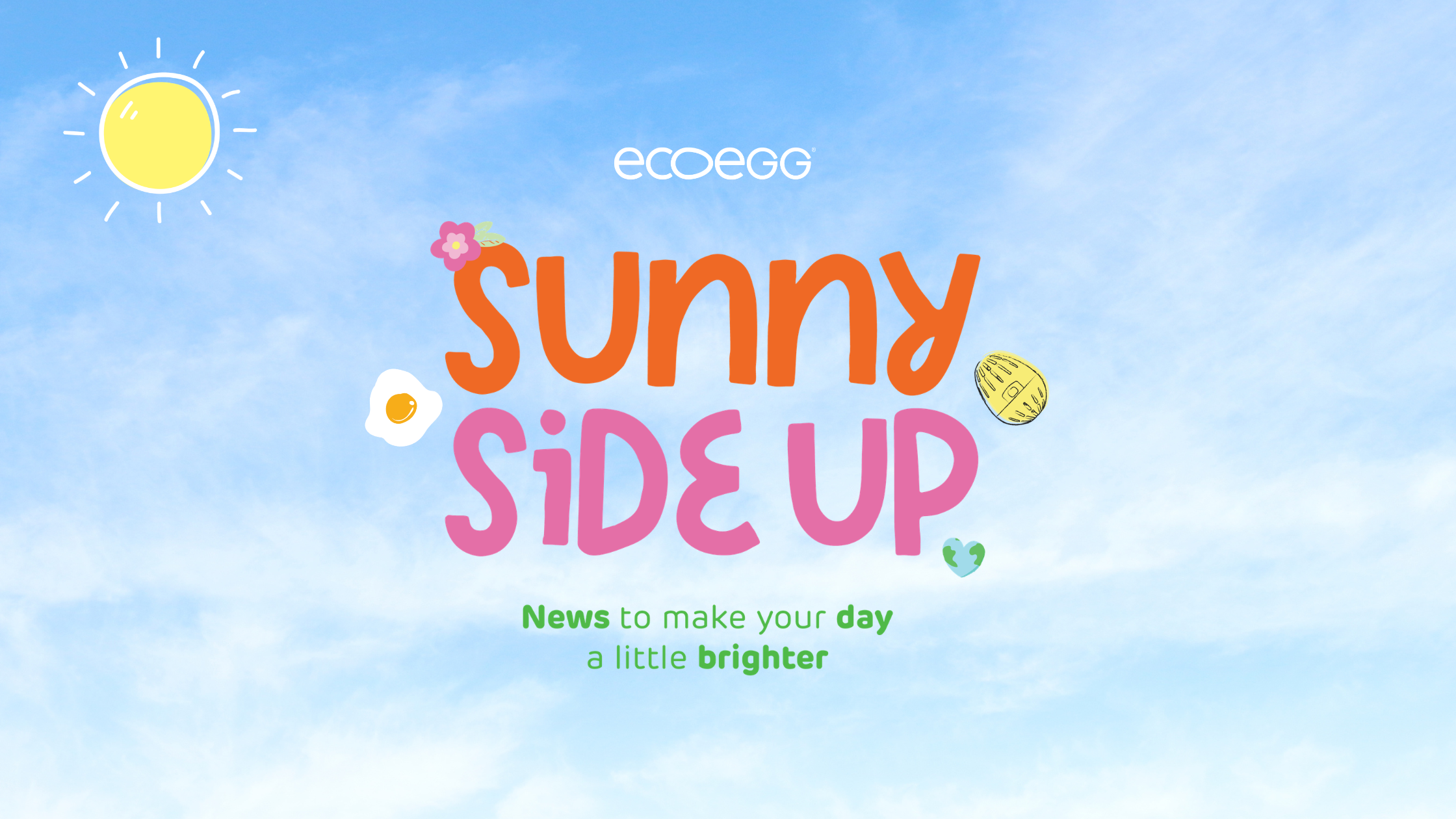 Sunny Side Up: Your Monthly Dose of Happy News – Edition 9 – ecoegg